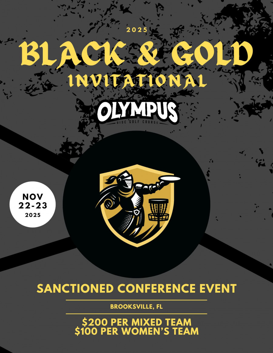 2025 Black & Gold Invitational presented by Knights Disc Golf & Olympus ...