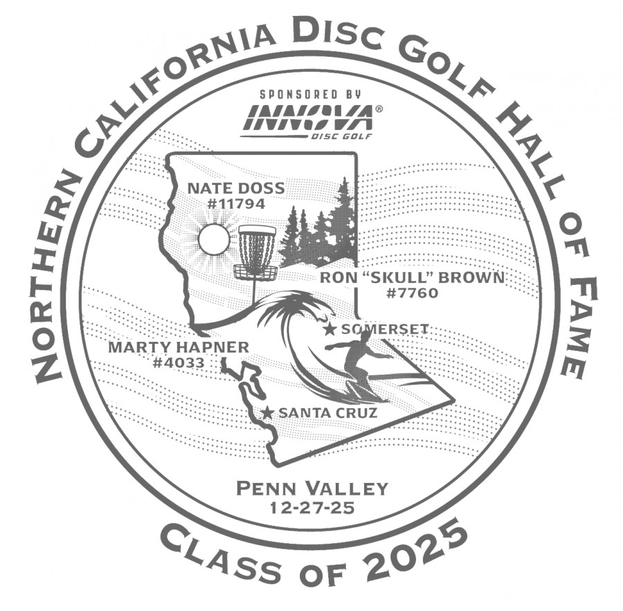 Northern California Disc Golf Hall of Fame 2025 Induction Tournament ...