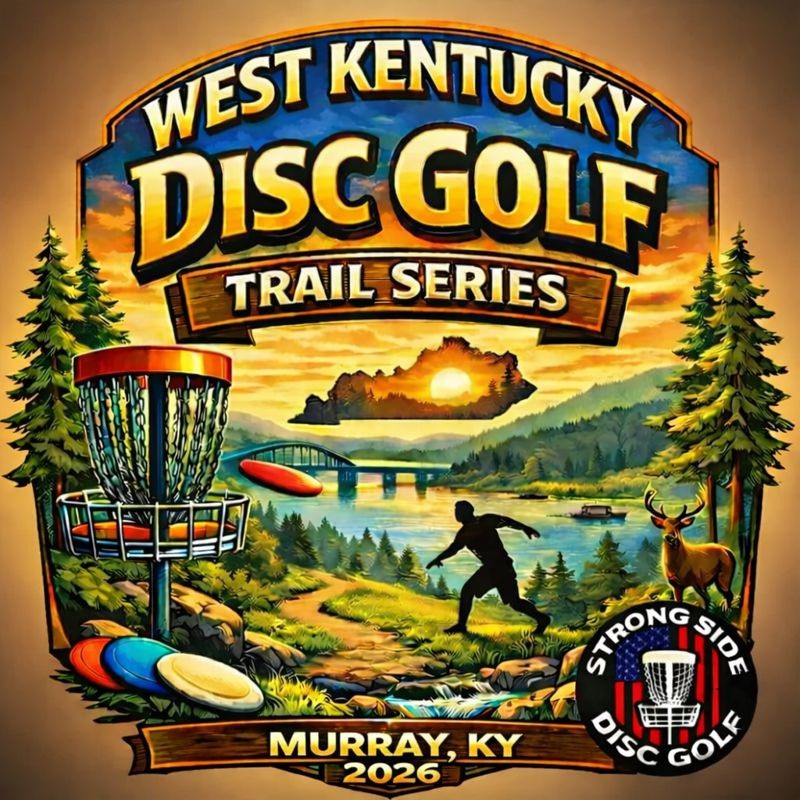 2026 West KY Disc Golf Trail Series - 4th Stop - Murray, KY (Central ...