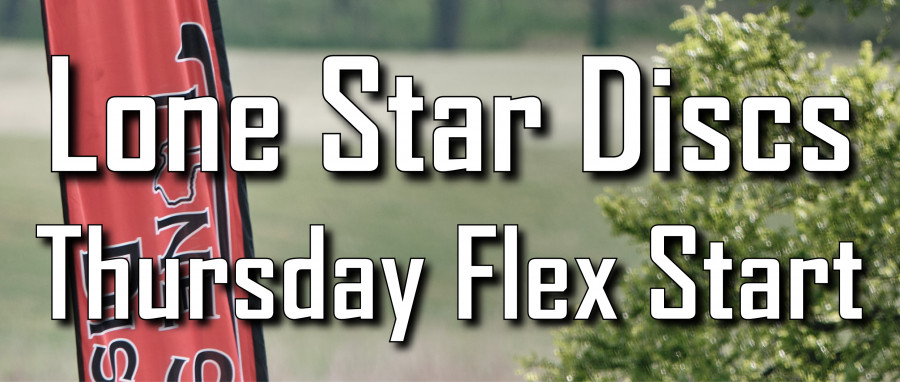 Lone Star Disc Flex at McDade · Disc Golf Scene