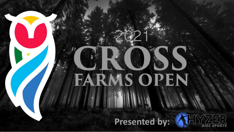 2021 Cross Farms Open Powered by Hyzer Disc Sports **Day 1: MPO ...