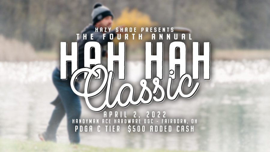 Hazy Shade Presents The HaH HaH Classic Powered by Steele. (2022, Hazy ...