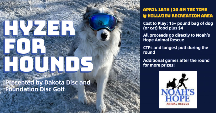Hyzer for Hounds #3 presented by Dakota Disc and Foundation Disc Golf ...