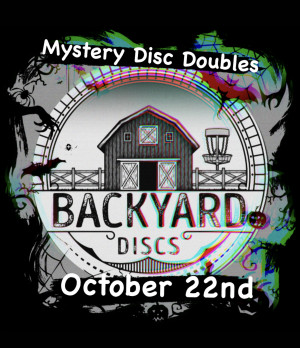 Mystery Disc Doubles - Presented by Backyard Discs (2023, Backyard ...