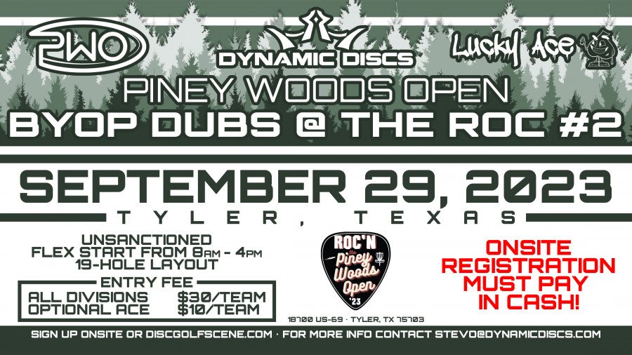Piney Woods Open BYOP Doubles @ The ROC #2 Presented by Lucky Ace Discs ...
