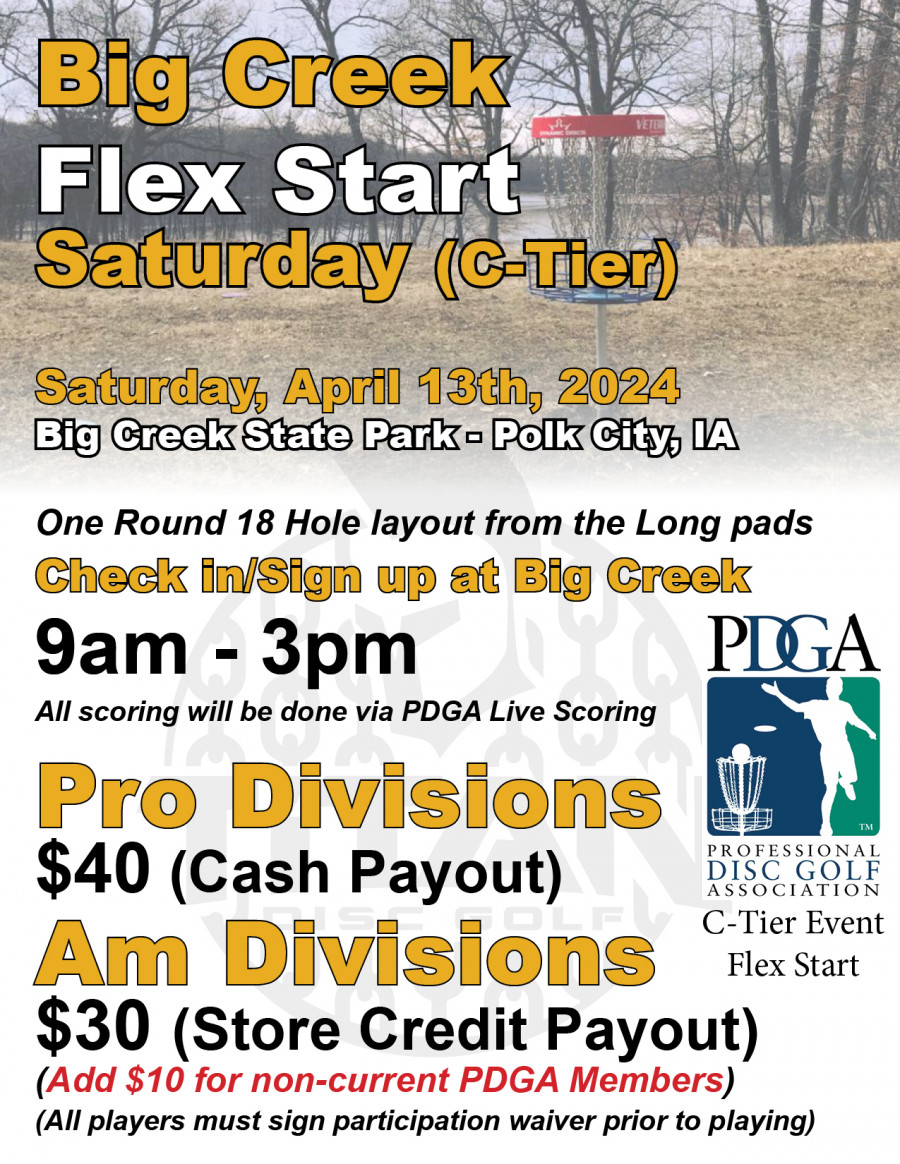 Big Creek Flex Start Saturday (2024, Titan Disc Golf) · Disc Golf Scene