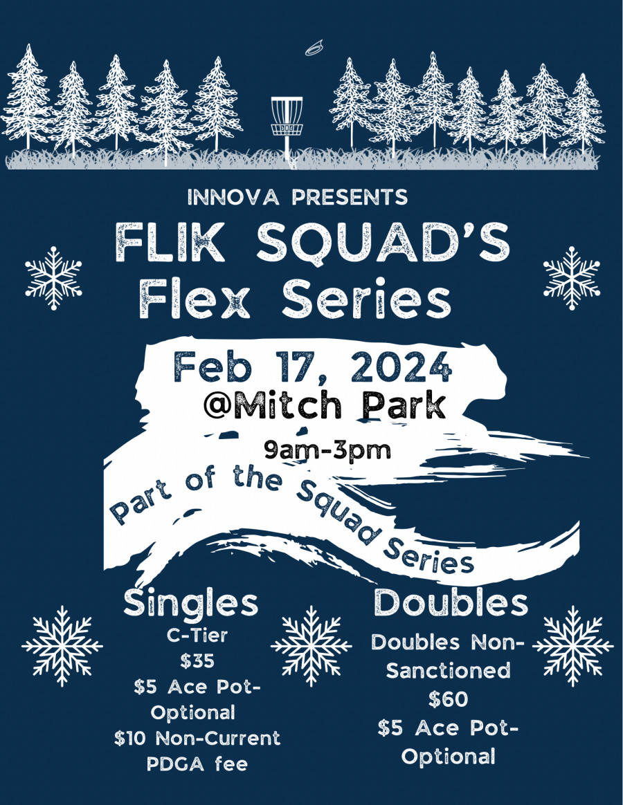 Flik Squad Flex Series at Mitch presented by Innova (2024, Flik Squad ...