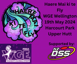 Haere Mai ki te Fly - WGE Wellington (2024, Kathryn Hedley) · Disc Golf Scene
