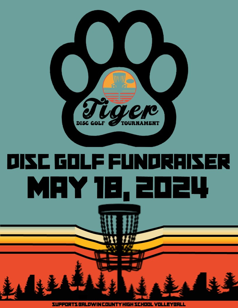 Tiger Disc Golf Fundraiser Tournament (2024, Baldwin County High School ...
