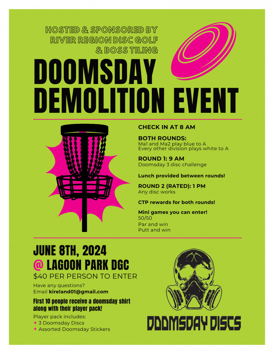 Doomsday Demolition Presented by Boss Tiling (2024, River Region Disc ...