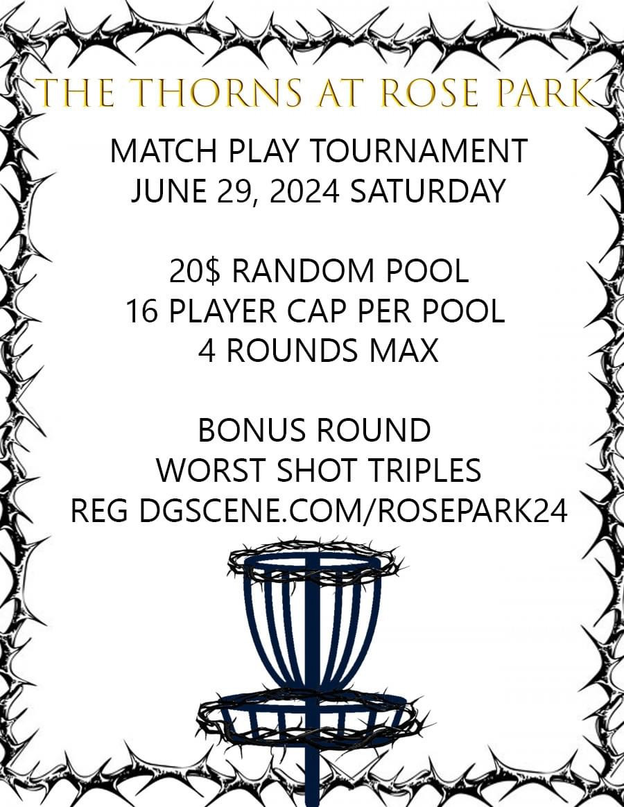 The Thorns at Rose Park (2024, will montgomery) · Disc Golf Scene