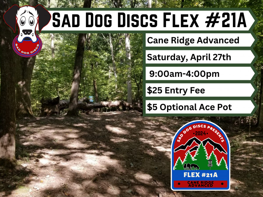 Sad Dog Discs Flex #21A - Cane Ridge Advanced (2024, Sad Dog Discs ...