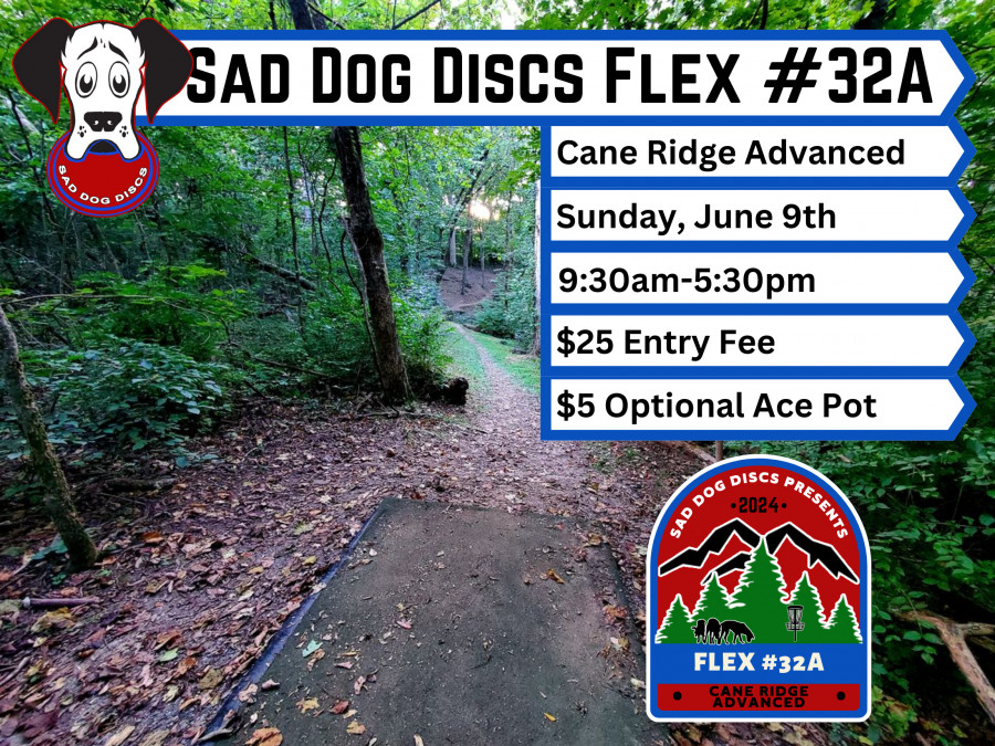 Sad Dog Discs Flex #32A - Cane Ridge Advanced (2024, Sad Dog Discs ...