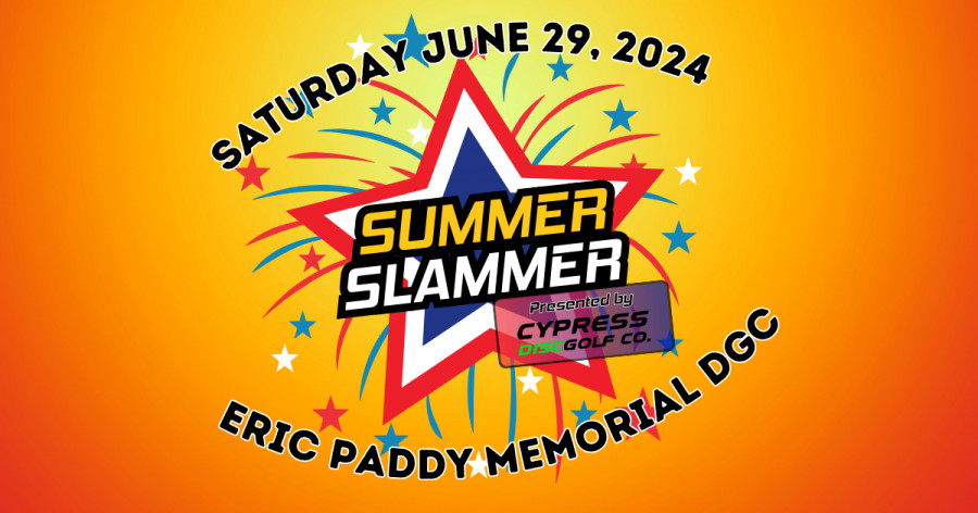 Summer Slammer @ EPM Presented by Cypress Discgolf (2024, Cypress ...