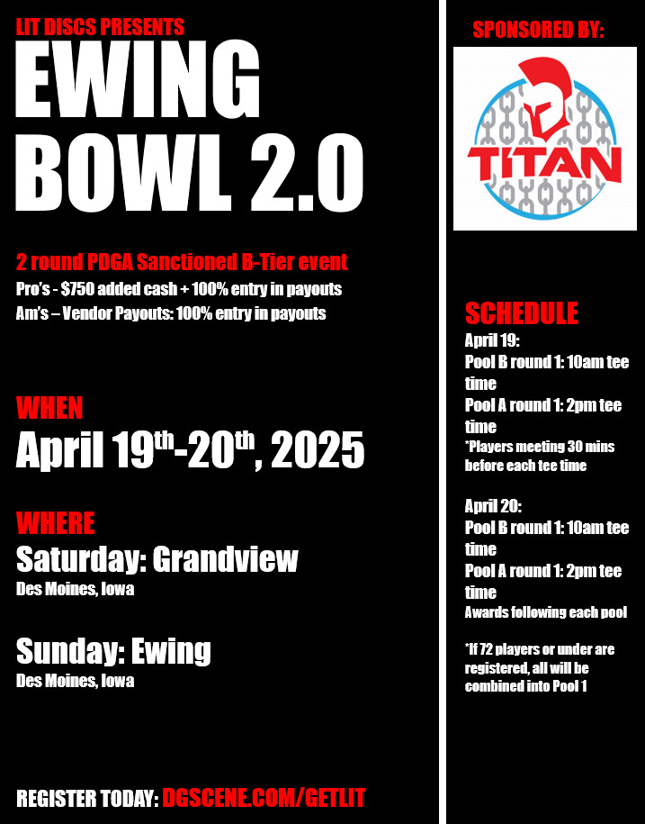 Ewing Bowl 2.0 - Sponsored by Titan Disc Golf (2025, LiT Discs) · Disc ...