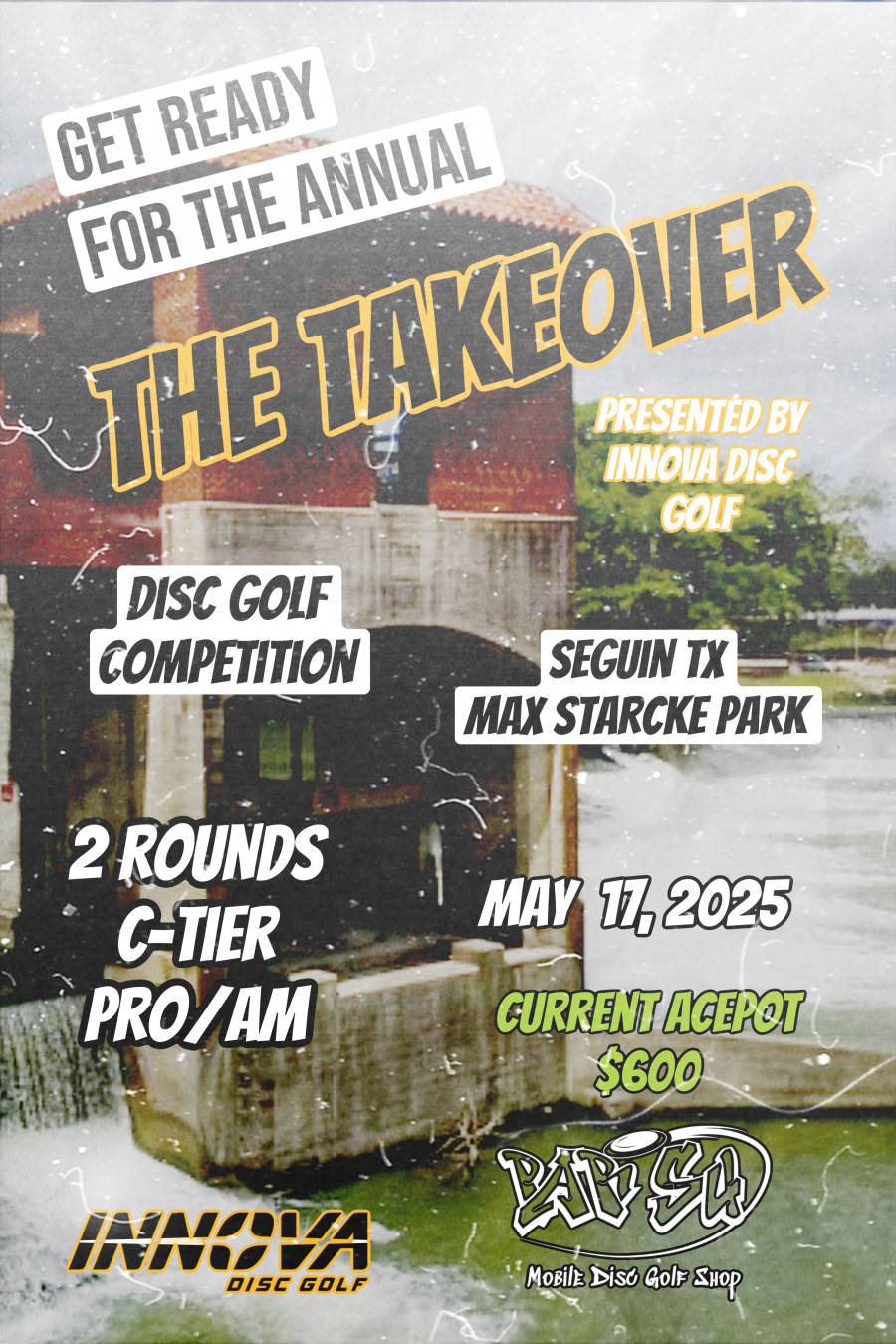 The Takeover, ( Seguin Tx ) - Presented By Innova Disc. · Disc Golf Scene