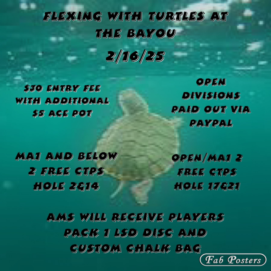 Flexing With Turtles At The Bayou (2025, Jay-Birdz DGS) · Disc Golf Scene