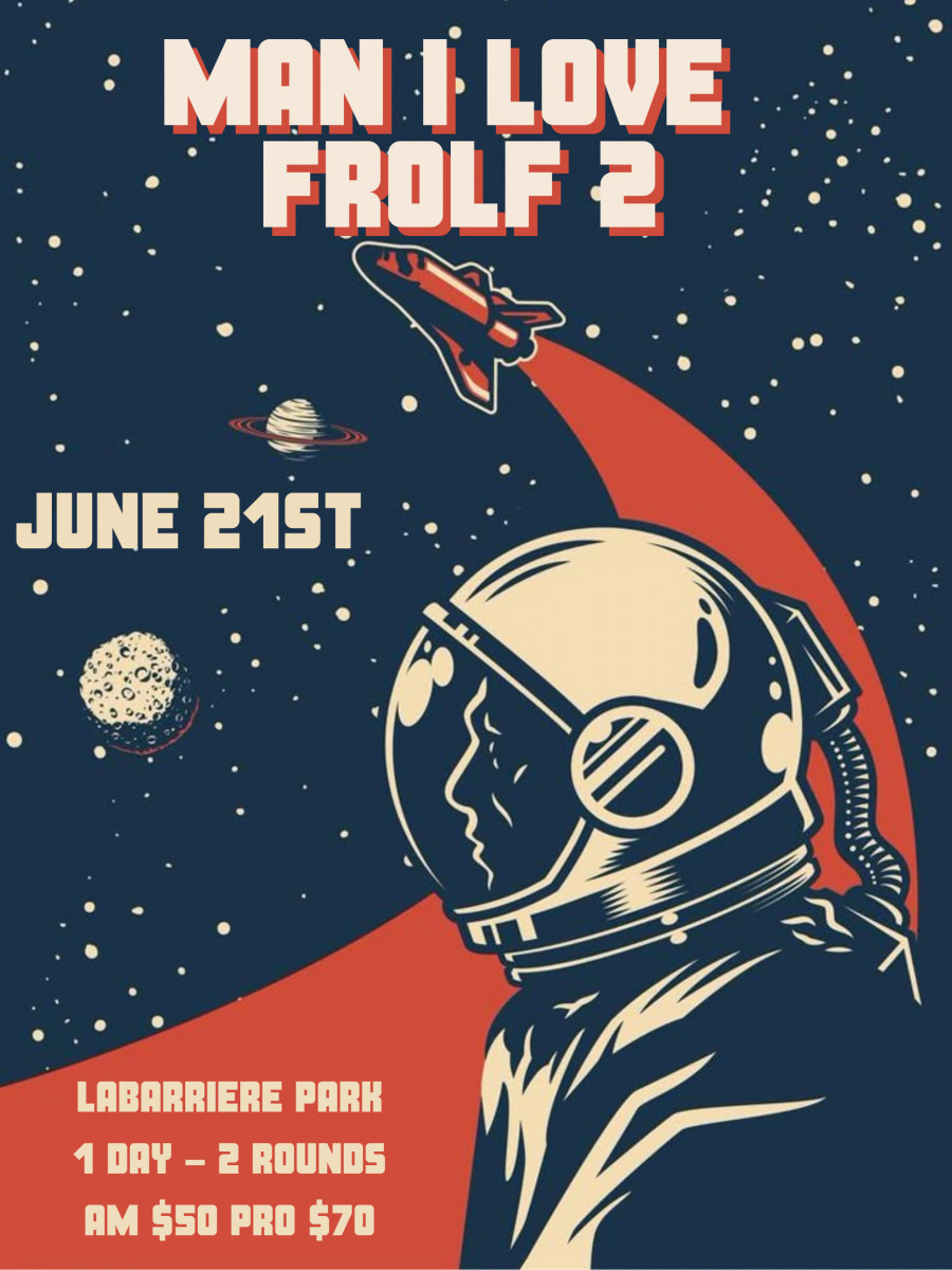 Man I Love Frolf 2 Presented by Innova · Disc Golf Scene