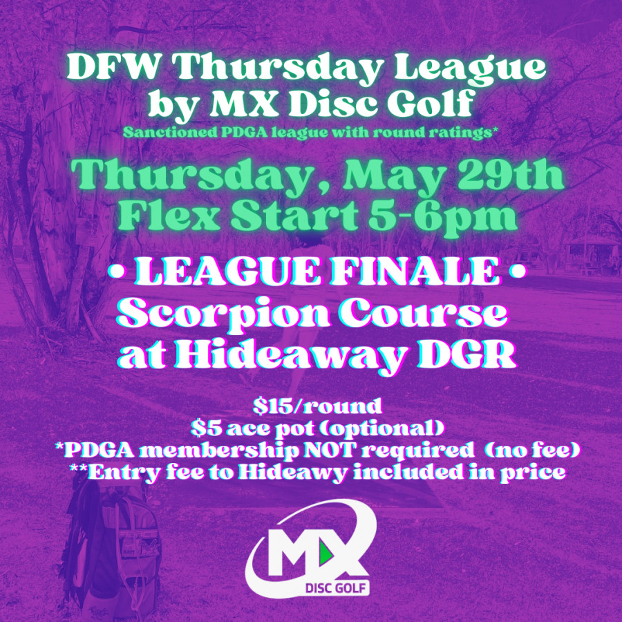 DFW THURSDAY SPRING LEAGUE FINALE • SCORPION · Disc Golf Scene