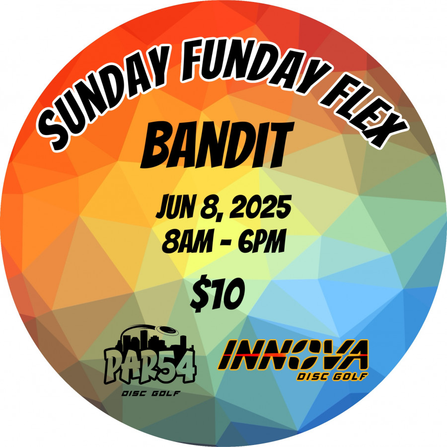 Sunday Funday Flex @ Bayou Bandit · Disc Golf Scene