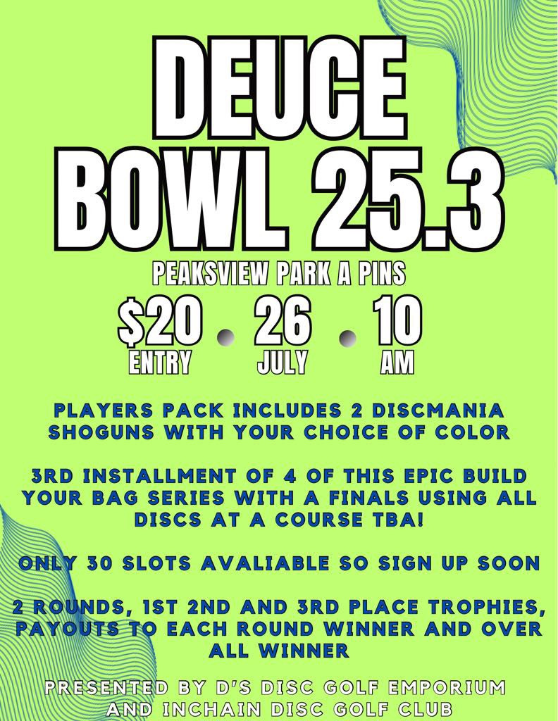 Deuce Bowl 25.3 · Disc Golf Scene
