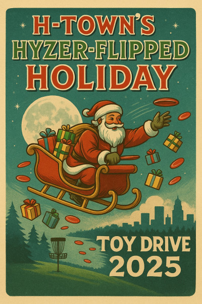 Registration · H-Town's Hyzer-Flipped Holiday Toy Drive 2025 (2025 ...