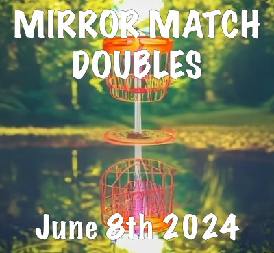 Registration · Mirror Match Doubles (2024) · Disc Golf Scene
